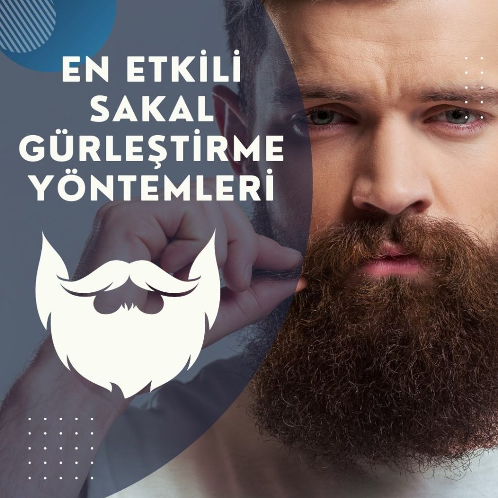 En Etkili Sakal Gürleştirme Yöntemleri - Saç Ekimi Bilgi